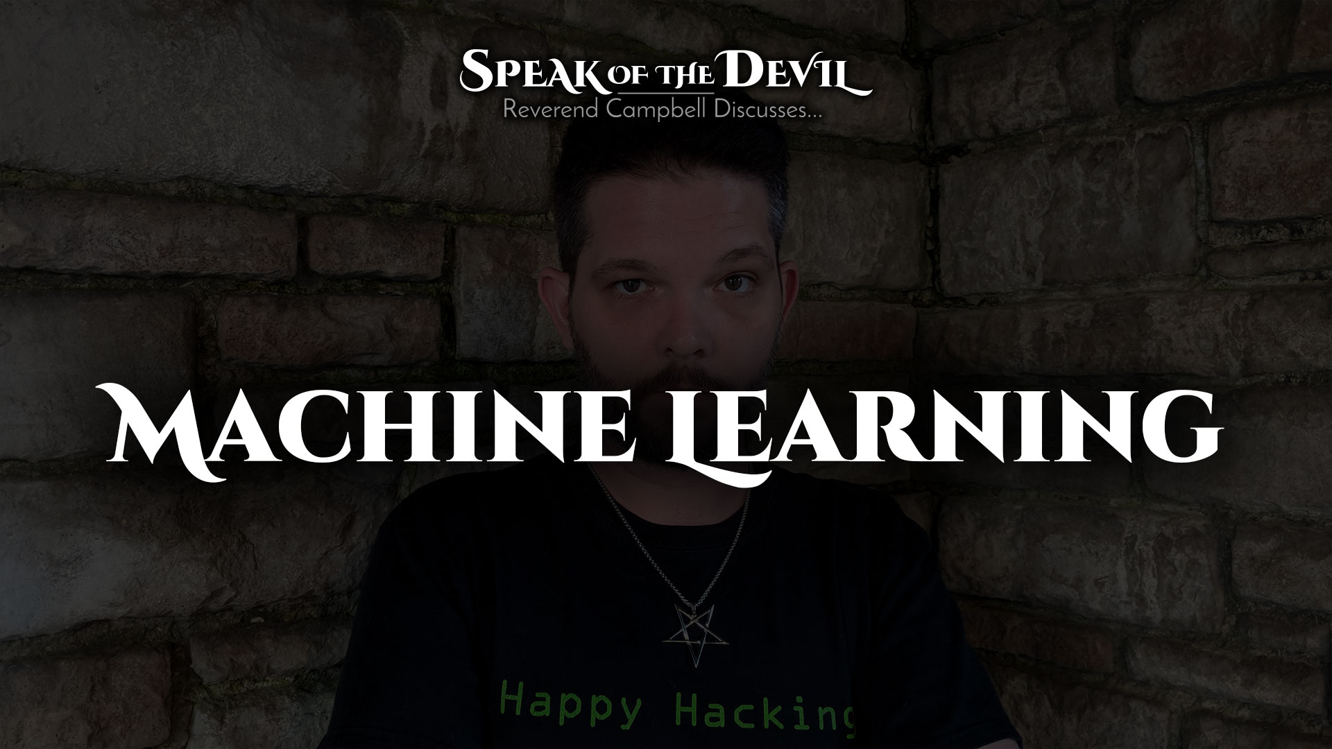 Speak of the Devil - Reverend Campbell Discusses Machine Learning ...