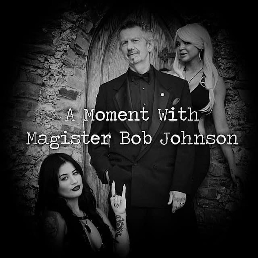 The Demented1: A Moment with Magister Bob Johnson - Church of Satan